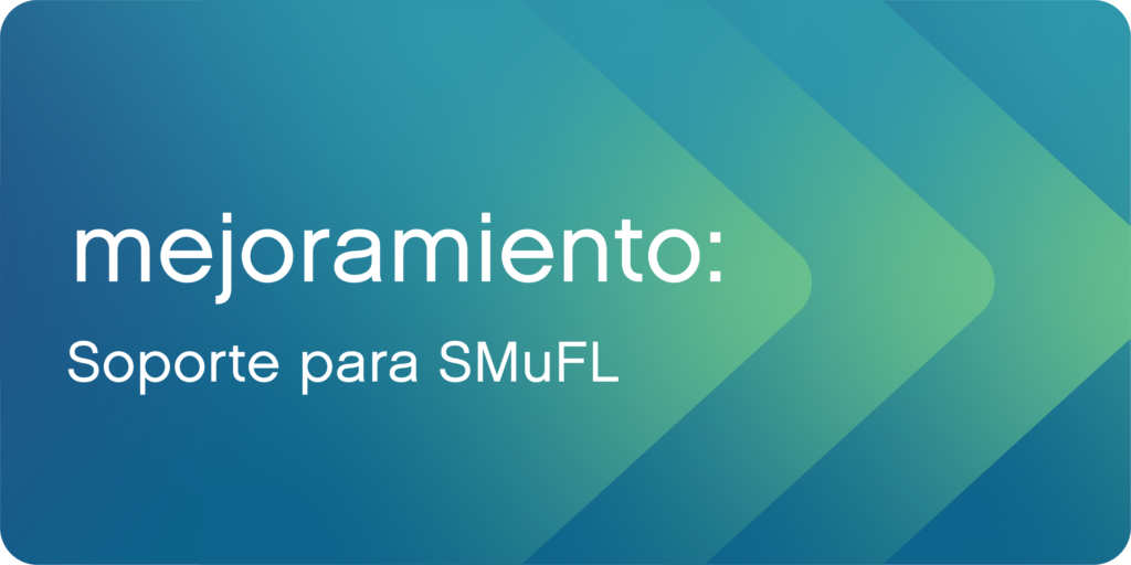 Un Vistazo por Adelantado #2: Soporte para SMuFL - Finale